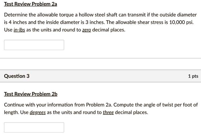 SOLVED: Test Review Problem 2a Determine the allowable torque a hollow ...