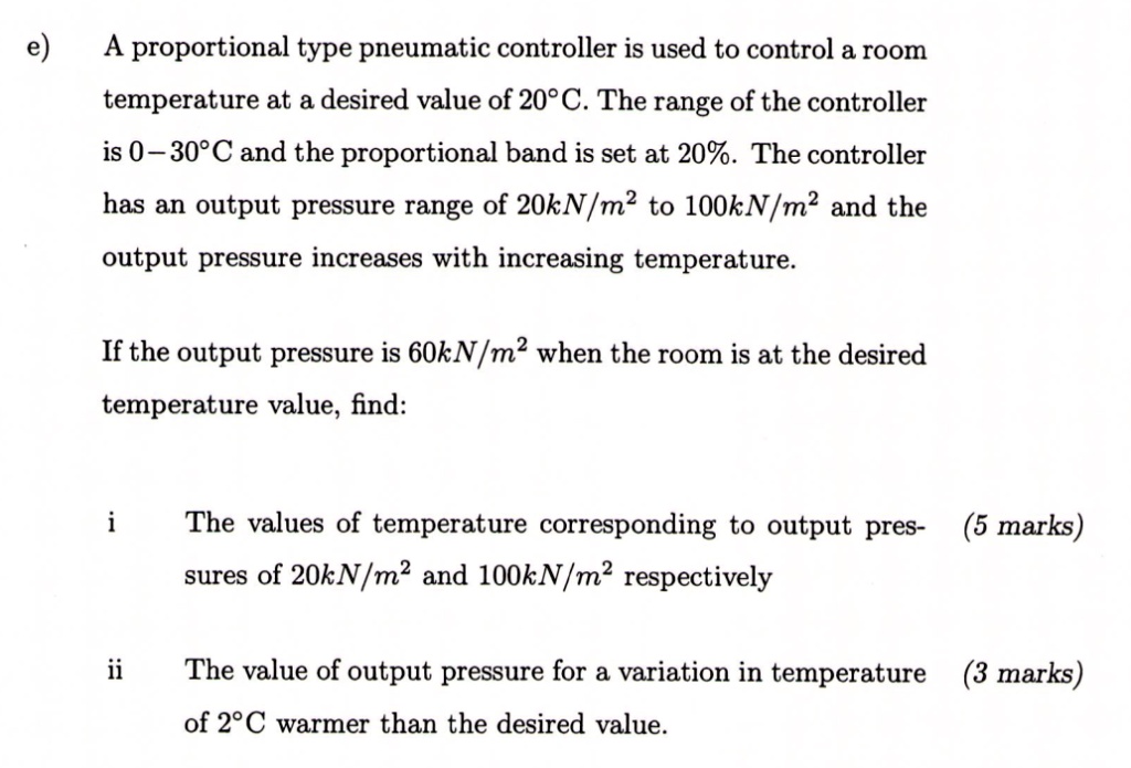SOLVED: A proportional type pneumatic controller is used to control a ...