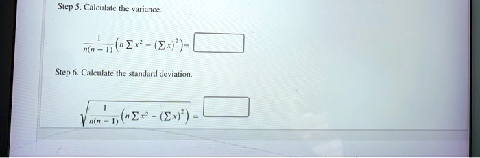 SOLVED:Step Calculale the variance ("Ex = (Ex)" ) = Step Calculate the ...