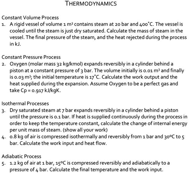 SOLVED: THERMODYNAMICS Constant Volume Process 1. A rigid vessel of volume 1 mÂ³ contains steam ...