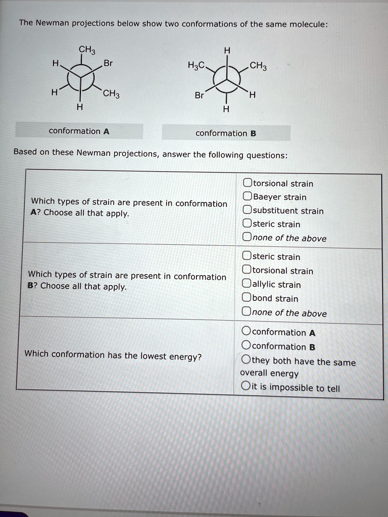 the newman projections below show two conformations of the same molecule ch3 br h3c ch3 ch3 br ...