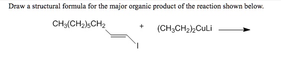 SOLVED: Draw the structural formula for the major organic product of the reaction shown below ...