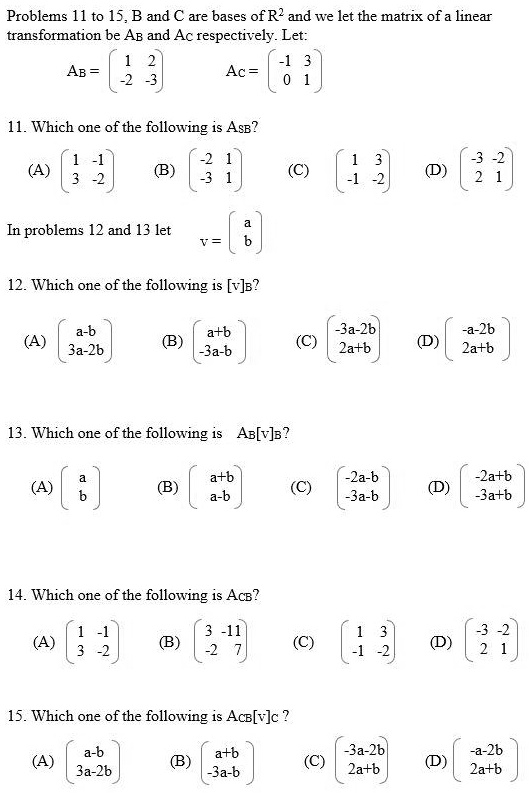 SOLVED:Problems 11 to 15,B and C are bases of R? and we let the matrix ...