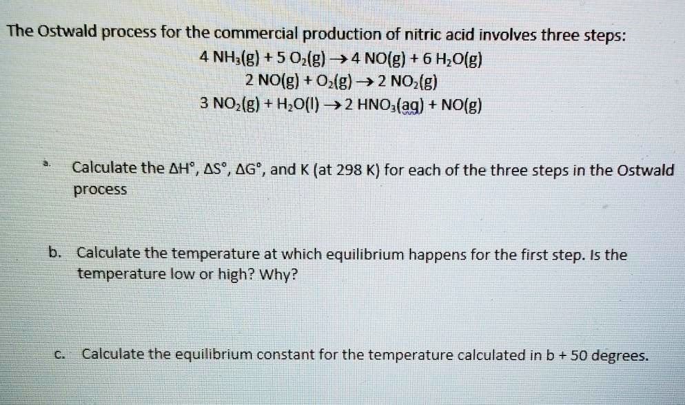 SOLVED:The Ostwald process for the commercial production of nitric acid ...