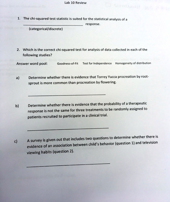 Lab 10 Review The chi-squared test statistic is suited for the ...