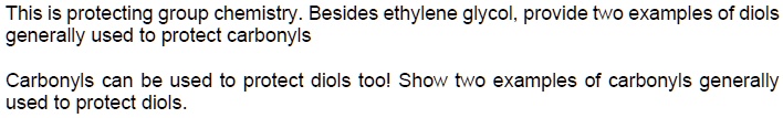 SOLVED: This is protecting group chemistry: Besides ethylene glycol ...