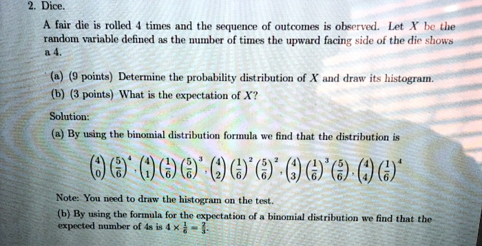 SOLVED: Dice A fair die is rolled times and the sequence of outcomes is ...