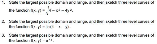 SOLVED: State the largest possible domain and range and then sketch ...