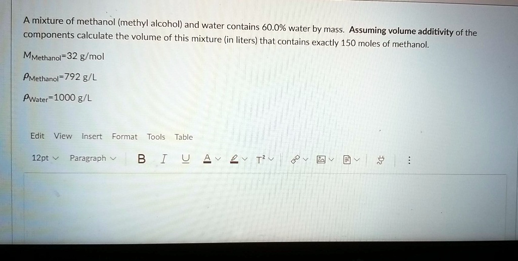 A mixture of methanol (methyl alcohol) and water contains 60.0% water ...