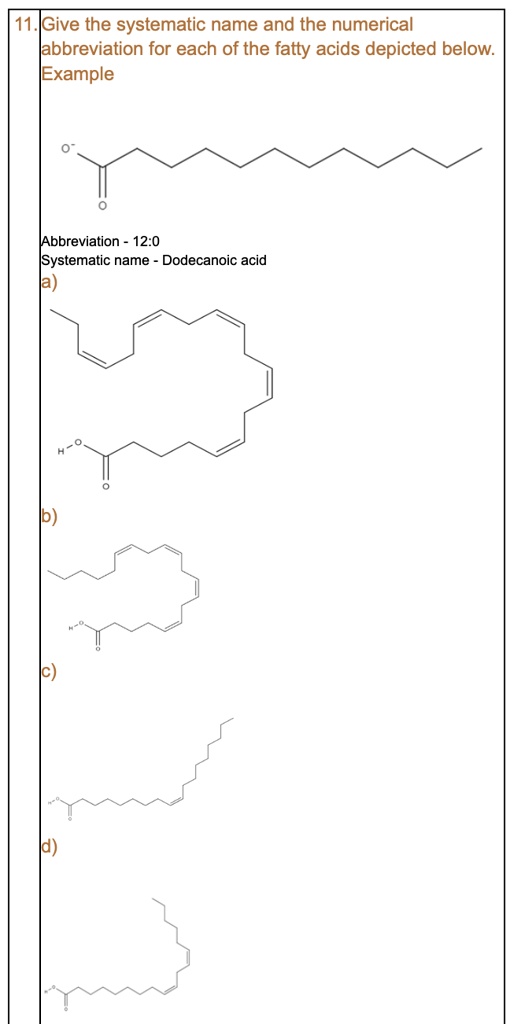 11 give the systematic name and the numerical labbreviation for each of ...