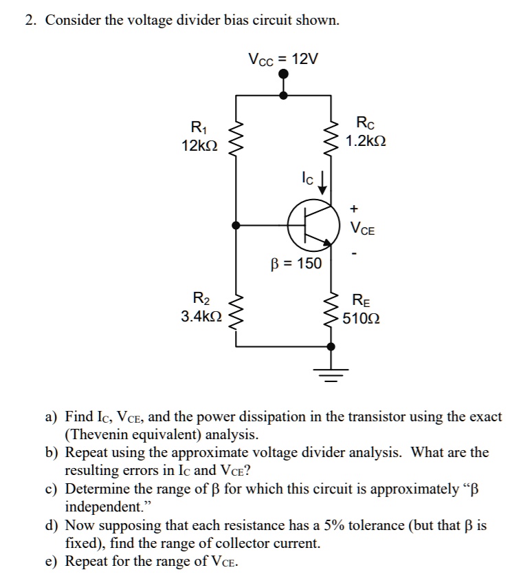 SOLVED: Consider the voltage divider bias circuit shown. Vcc = 12V R1 = 12kÎ© Rc = 1.2kÎ© VCE ...