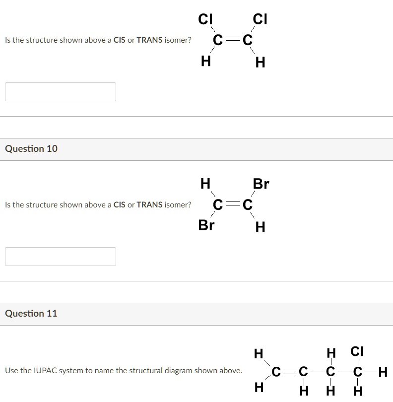 SOLVED: CI CI Is the structure shown above a CIS or TRANS isomer? c c H ...