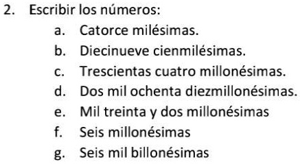 me pueden ayudar porfa escribir los numeros catorce milesimas b ...