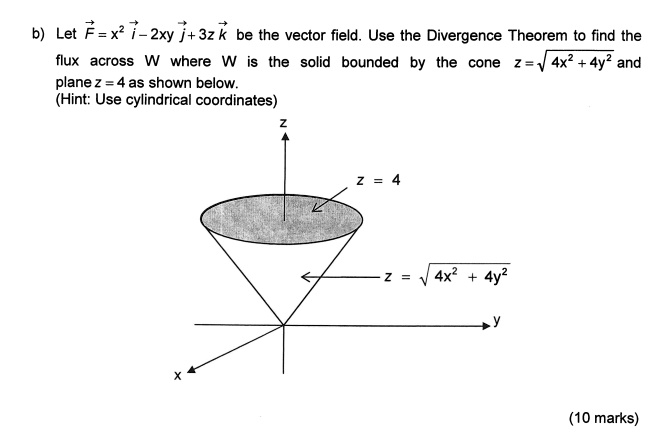 let fx 7 zxy j3z k be the vector field use the divergence theorem to ...
