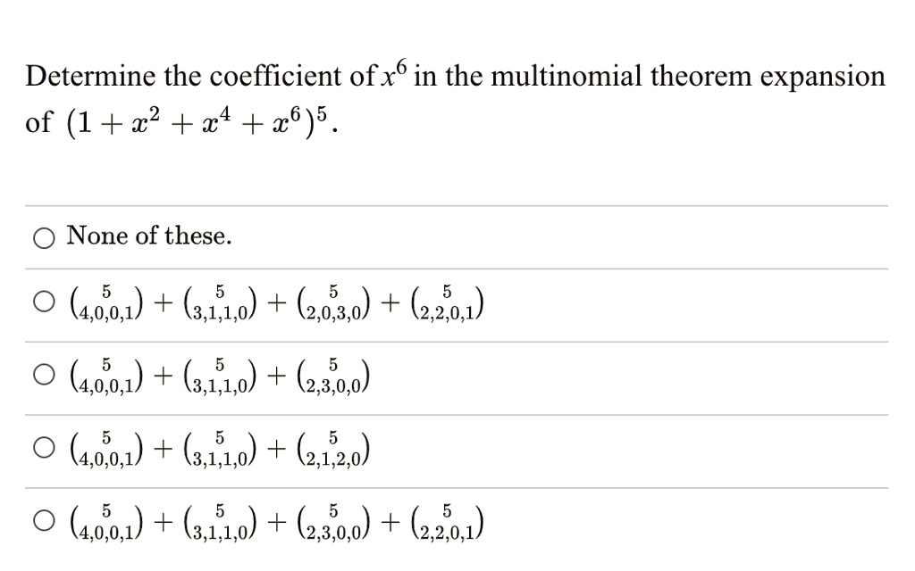 Solved Determine The Coefficient Of X In The Multinomial Theorem