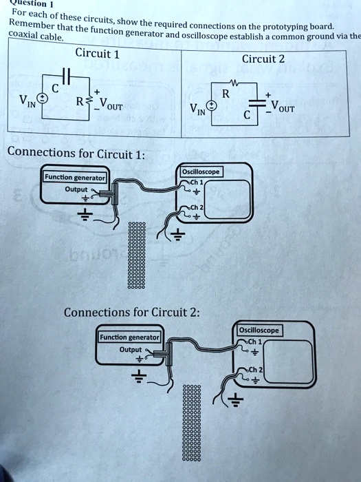 SOLVED: Coaxial Cable Circuit 1 Circuit 2 RE VOUT R OUT Connections for Circuit 1: Function ...