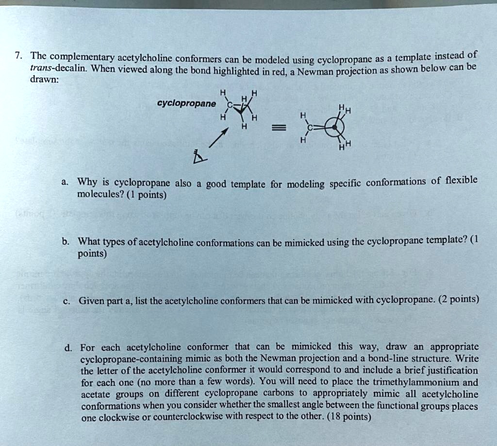 7. The complementary acetylcholine conformers can be modeled using ...