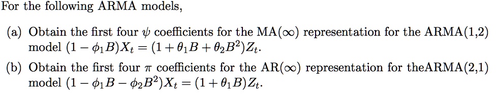 SOLVED: For the following ARMA models , (a) Obtain the first four ...