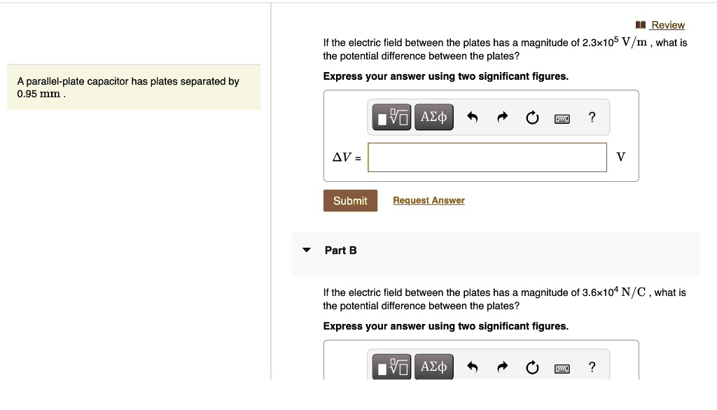 A parallel-plate capacitor has plates separated by 0.95 mm. If the ...