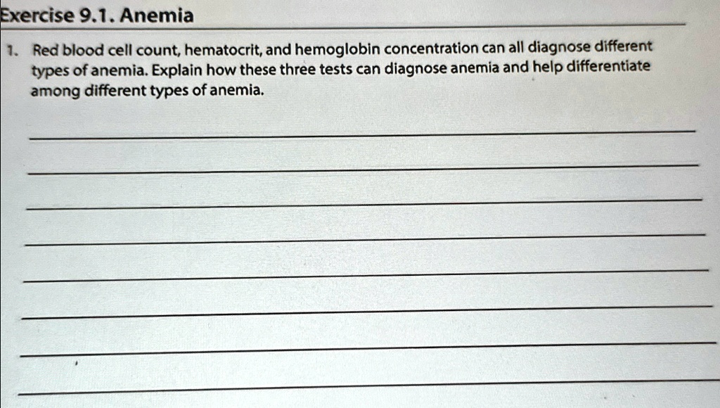 Exercise 9.1. Anemia Red blood cell count, hematocrit, and hemoglobin ...