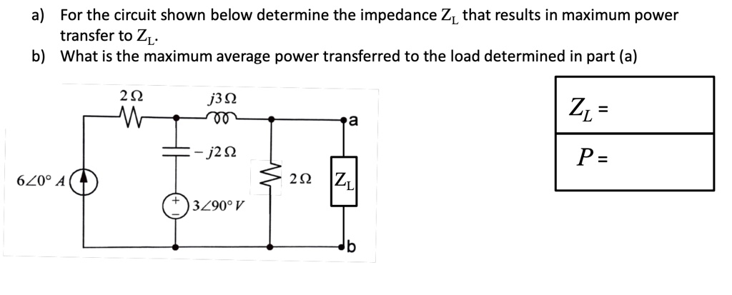 a) For the circuit shown below determine the impedance ZL that results ...