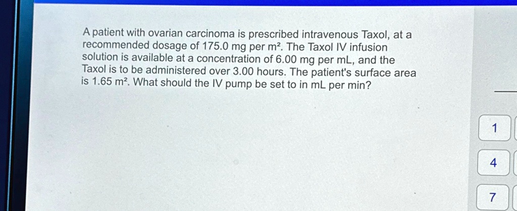 SOLVED: A patient with ovarian carcinoma is prescribed intravenous ...