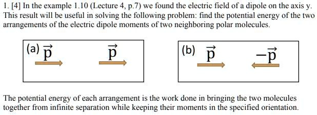 SOLVED: In the example 1.10 (Lecture 4, p.7), we found the electric ...