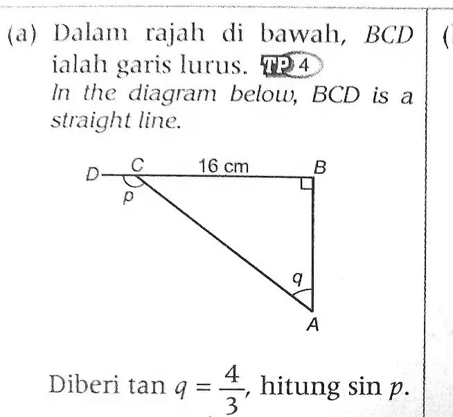 SOLVED: In the diagram below, BCD is a straight line: 16 cm Given tan q = 4, calculate sin p. 3