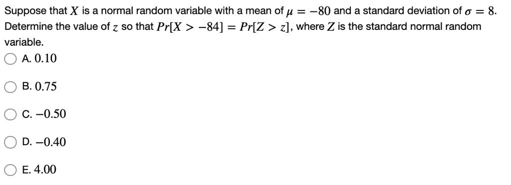 Solved Suppose That X Is A Normal Random Variable With A Mean Of U 80 And A Standard 4538