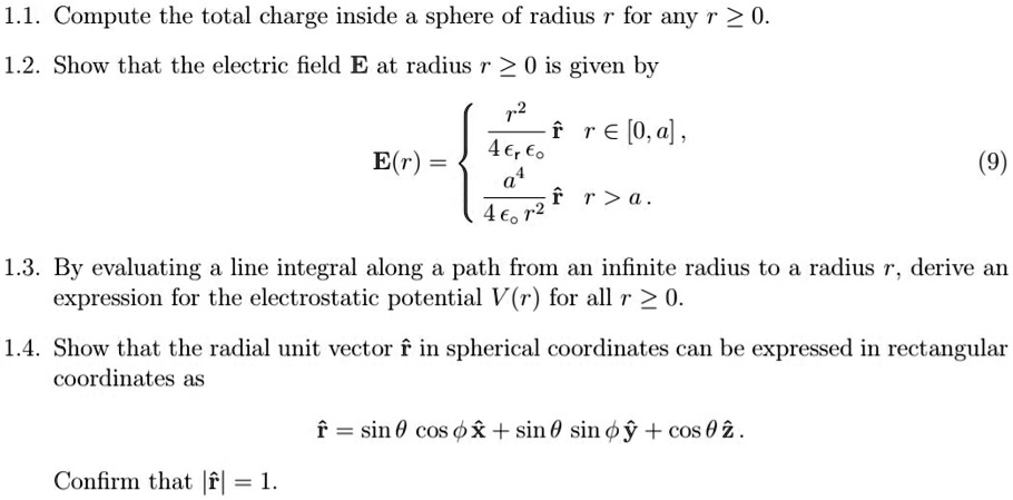SOLVED: 1.1. Compute the total charge inside a sphere of radius r for ...