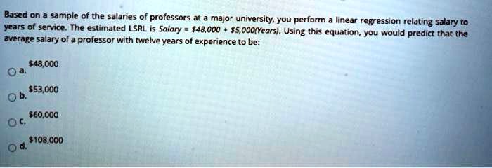 SOLVED: Based on a sample of the salaries of professors at a major ...