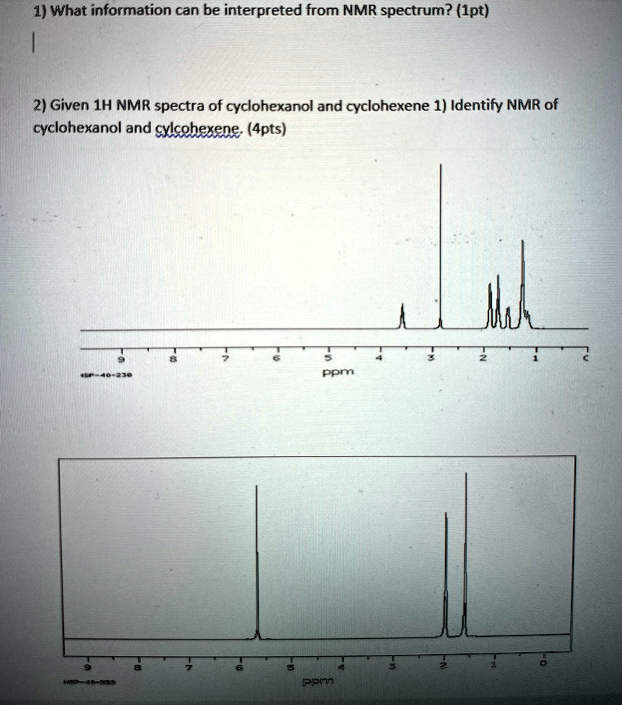 1 what information can be interpreted from nmr spectrum 1pt 2 given 1h ...