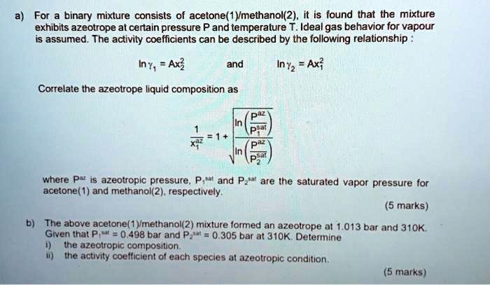SOLVED: For a binary mixture consisting of acetone (1) / methanol (2 ...