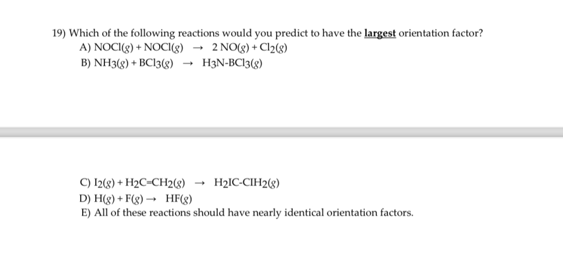 19) Which of the following reactions would you predict to have the ...