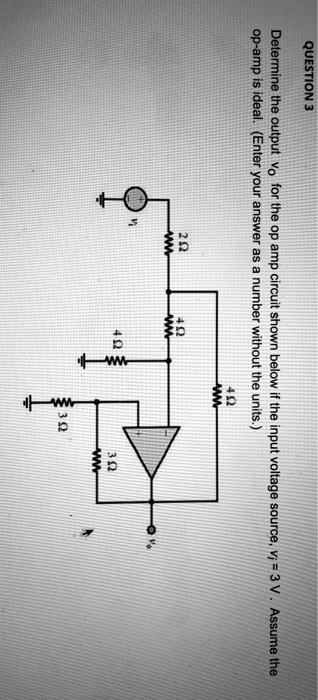 SOLVED: QUESTION 292: An op-amp is ideal. Determine the output voltage ... SOLVED: QUESTION 292: An op-amp is ideal. Determine the output voltage ...