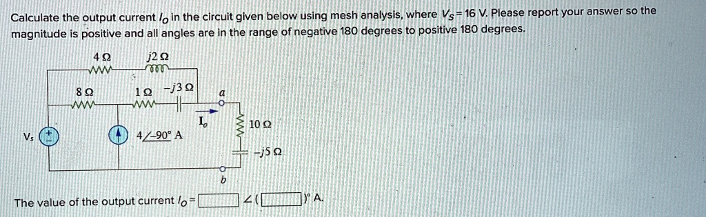 calculate the output current io in the circuit given below using mesh analysis where vs 16v ...