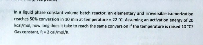 In a liquid phase constant volume batch reactor, an elementary and ...