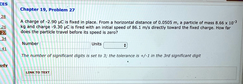 SOLVED: Chapter 19, Problem 27 A charge of -2.90 pC is fixed in place. From a horizontal ...