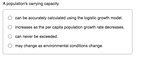 SOLVED: The population's carrying capacity can be accurately calculated using the logistic ...