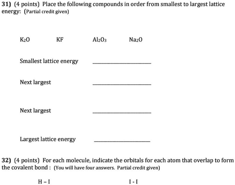 SOLVED: 31) (4 points) Place the following compounds in order from smallest to largest lattice ...