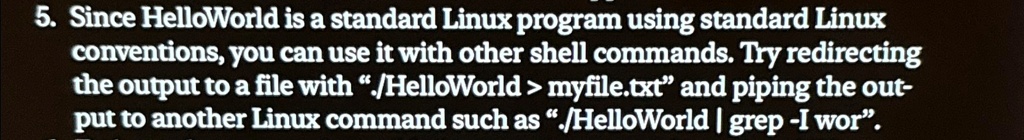 Since Helloworld Is A Standard Linux Program Using Standard Linux Conventions You Can Use It 5394