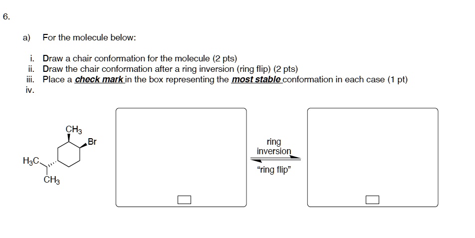 SOLVED:For the molecule below: Draw a chair conformation for the ...