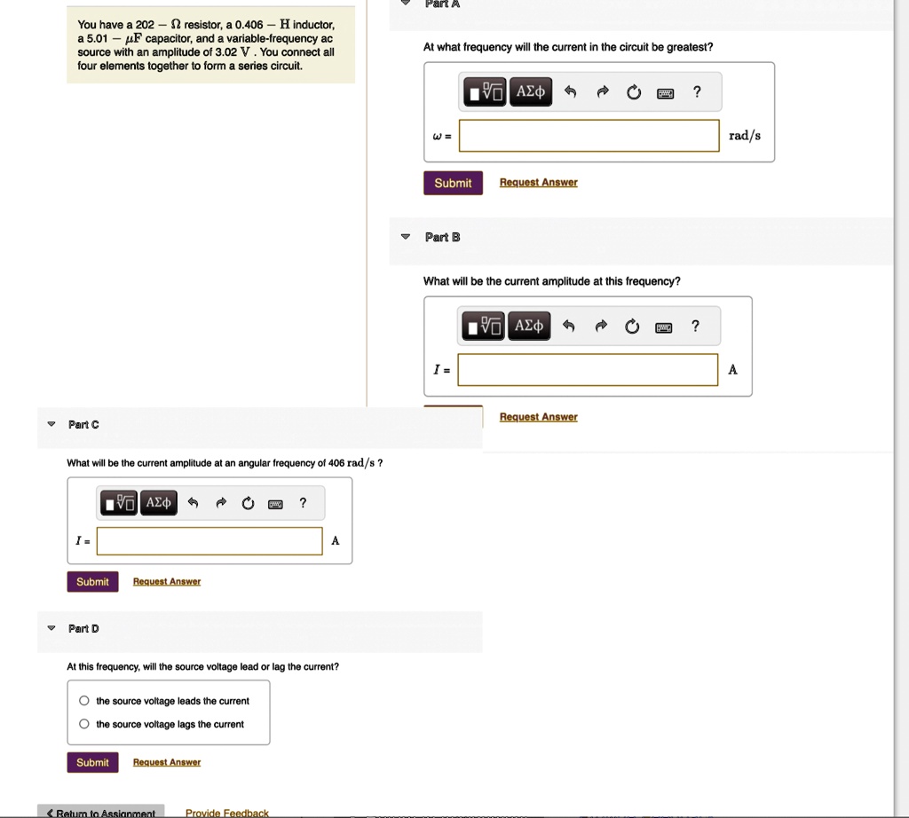 SOLVED: You have a 202-Omega resistor, a 0.406-H inductor, a 5.01-mu F ...