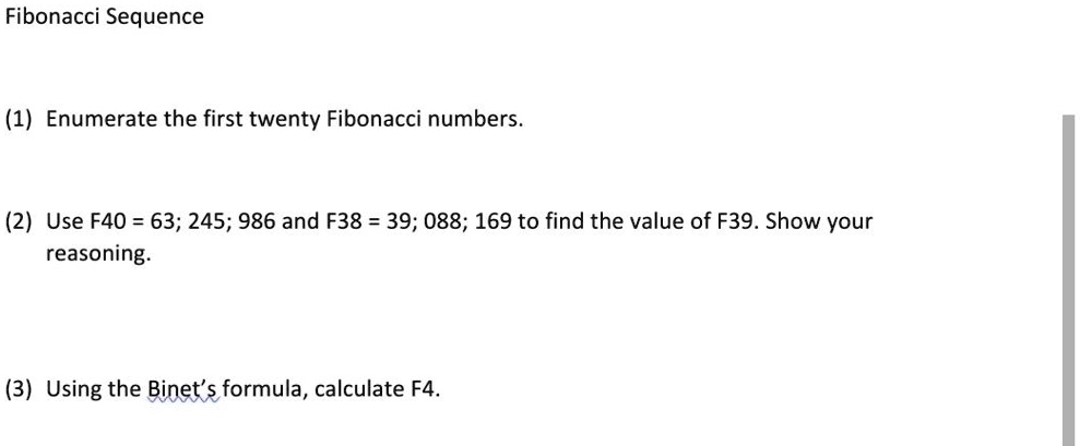 Fibonacci Sequence 1 Enumerate The First Twenty Fibonacci Numbers 2 Use F4o 63 245 986 And F38
