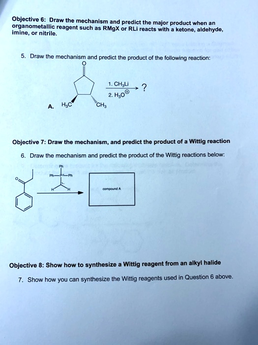 SOLVED: Objective 6: Draw the mechanism and predict the major product when an organometallic ...