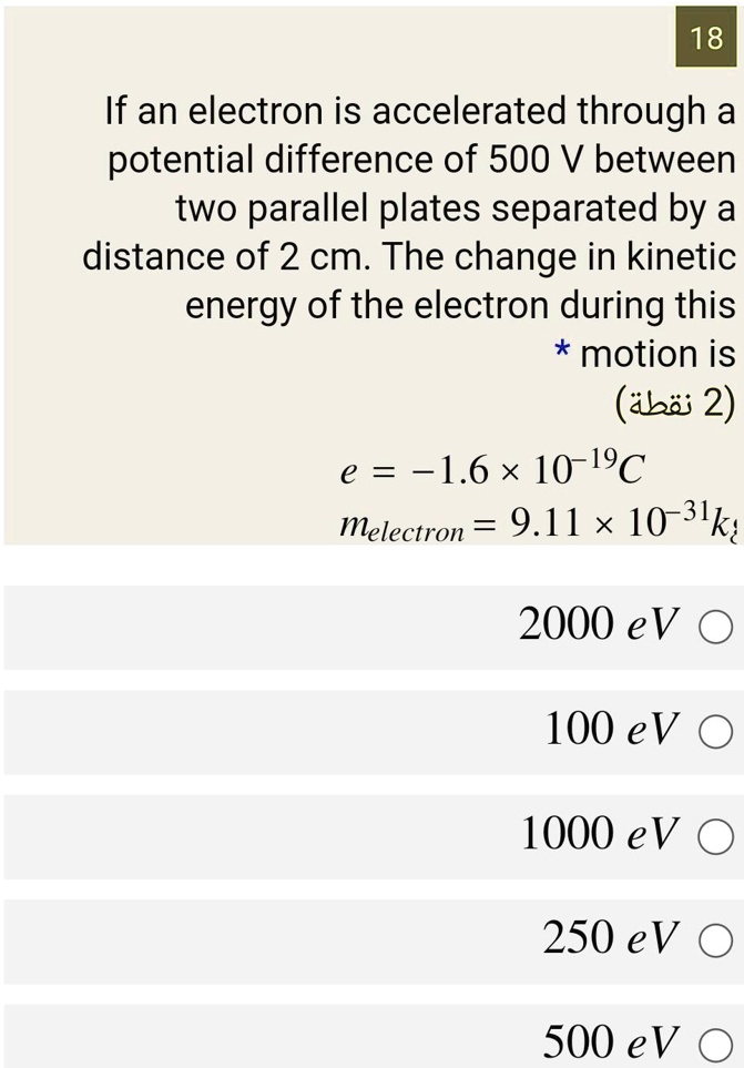 SOLVED: 18 If an electron is accelerated through a potential difference ...