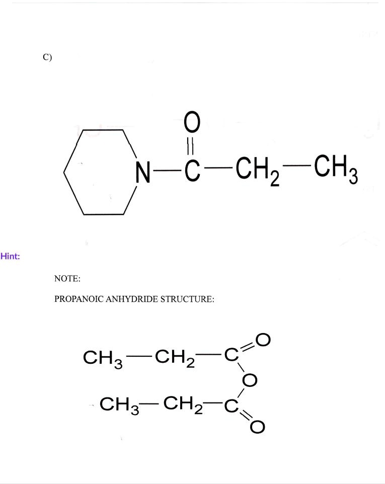SOLVED: N-CCH2 CH3 Hint: NOTE: PROPANOIC ANHYDRIDE STRUCTURE: CH3 ` CH2 ...