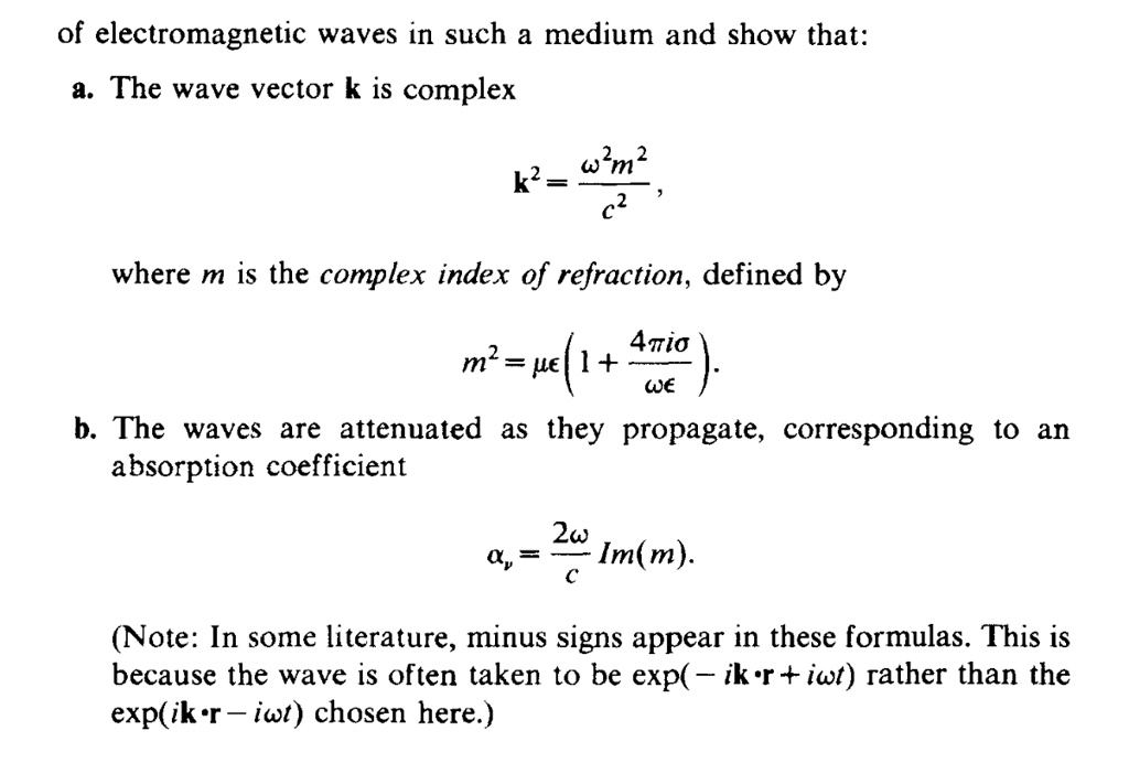 SOLVED: Of electromagnetic waves in such a medium and show that: a. The wave vector k is complex ...