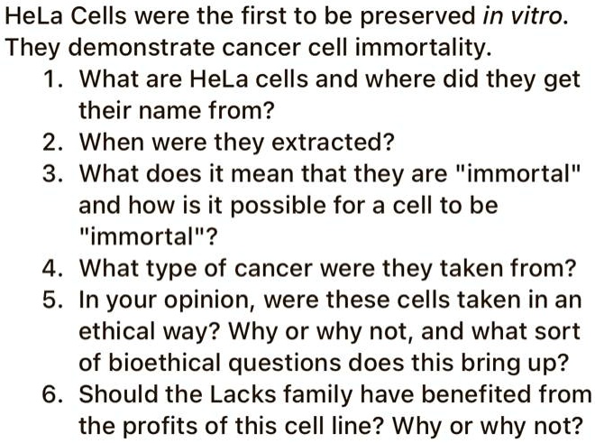 SOLVED: HeLa Cells were the first to be preserved in vitro They ...
