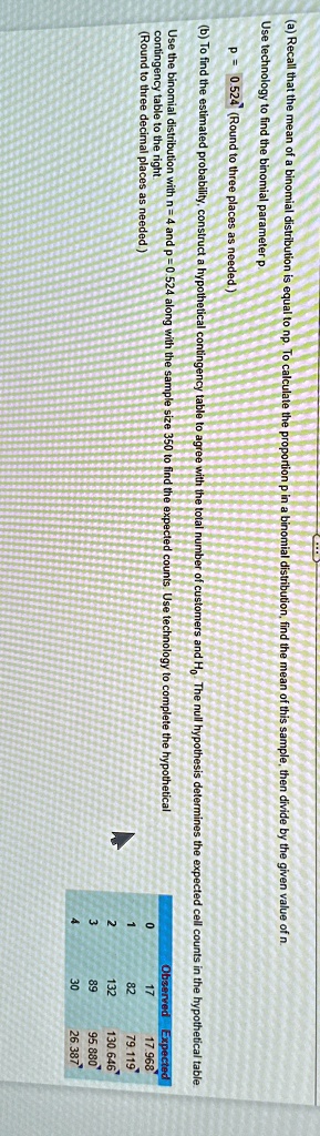 SOLVED: (a) Recall that the mean of a binomial distribution is equal to np. To calculate the ...